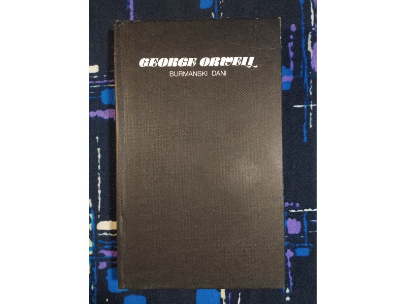 Burmanski Dani - George Orwell