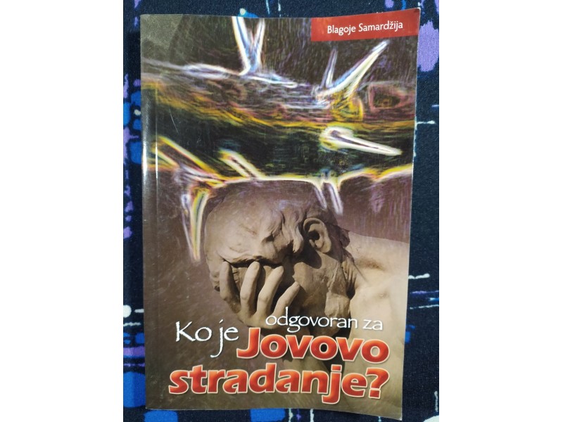 B.Samardžija - Ko je odgovoran za Jovovo stradanje