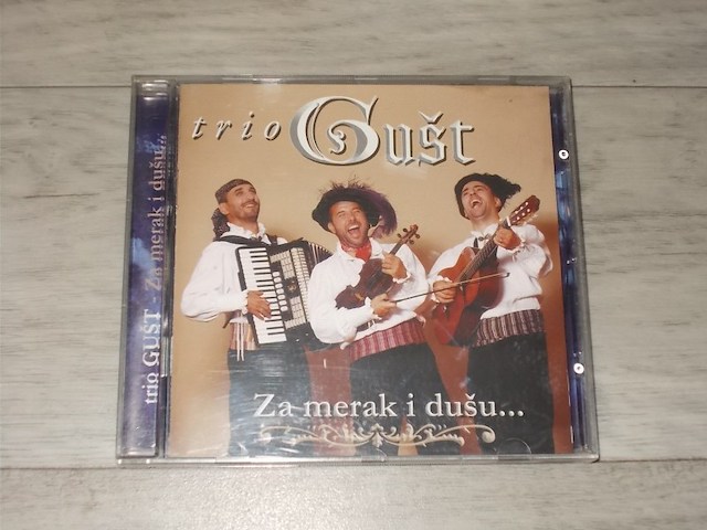 Trio Gušt - Za merak i dušu...