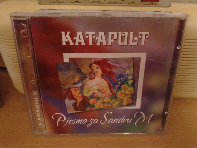 Katapult - Pjesma Za Sandru M.