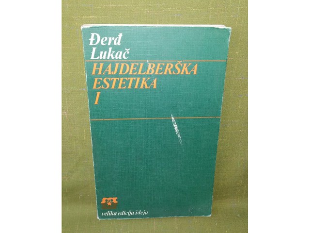 HAJDELBERŠKA ESTETIKA 1 - ĐERĐ LUKAČ