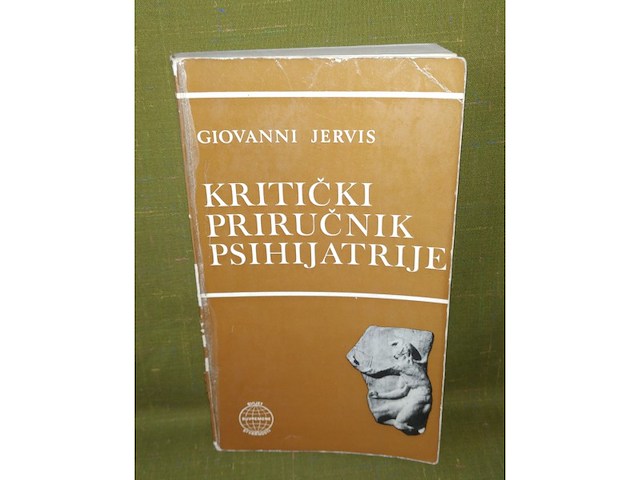 KRITIČKI PRIRUČNIK PSIHIJATRIJE - GIOVANNI JERVIS