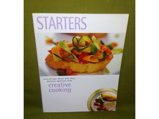 STARTERS CREATIVE COOKING