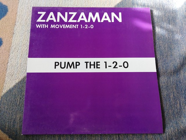 Zanzaman - Pump The 1-2-0