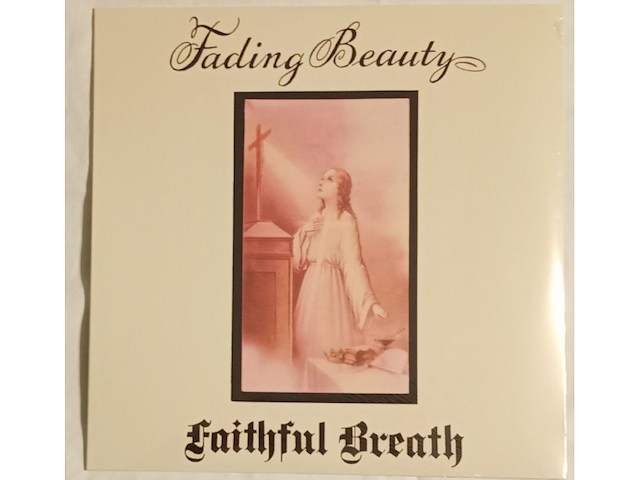 FAITHFUL  BREATH  -  FADING  BEAUTY (Mint !!!)