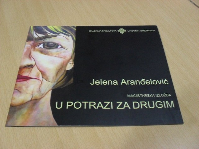 JELENA ARANDJELOVIĆ - U POTRAZI ZA DRUGIM