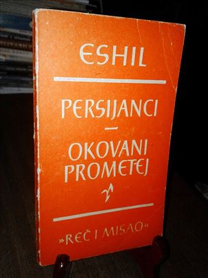Persijanci / Okovani Prometej - Eshil