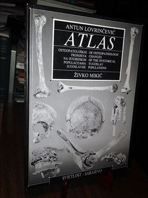 Atlas osteopatoloških promena -Lovrinčević i Mikić