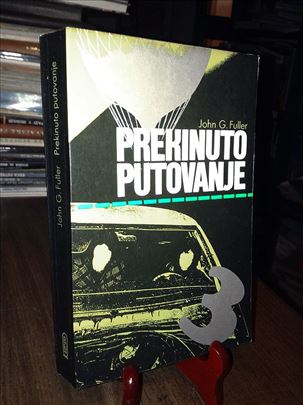 Prekinuto putovanje - John G. Fuller