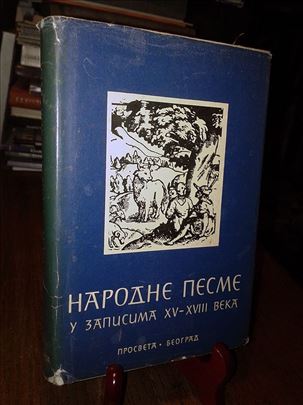 Narodne pesme u zapisima XV-XVIII veka