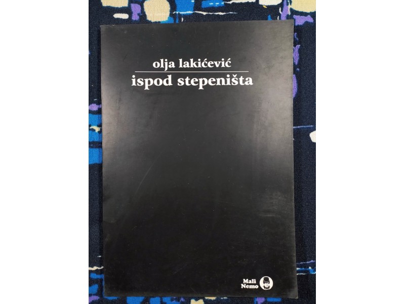 Ispod Stepenista - Olja Lakicevic
