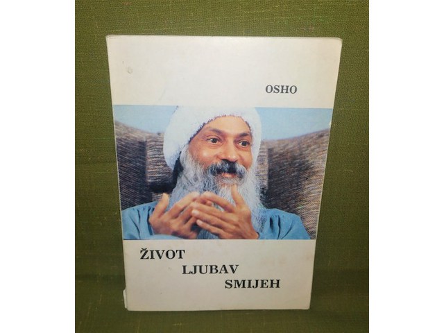 ŽIVOT, LJUBAV, SMIJEH - OSHO