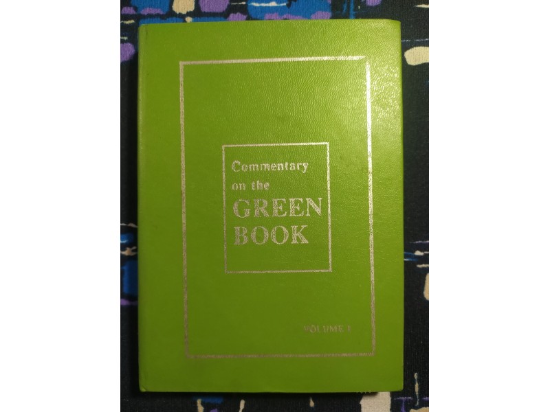 Commentary on the GREEN BOOK vol.1