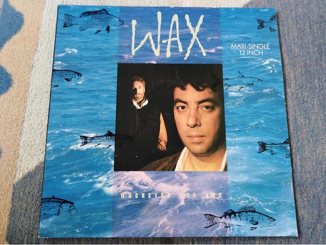 Wax - Wherever You Are