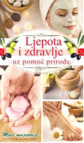 Ljepota i zdravlje uz pomoć prirode