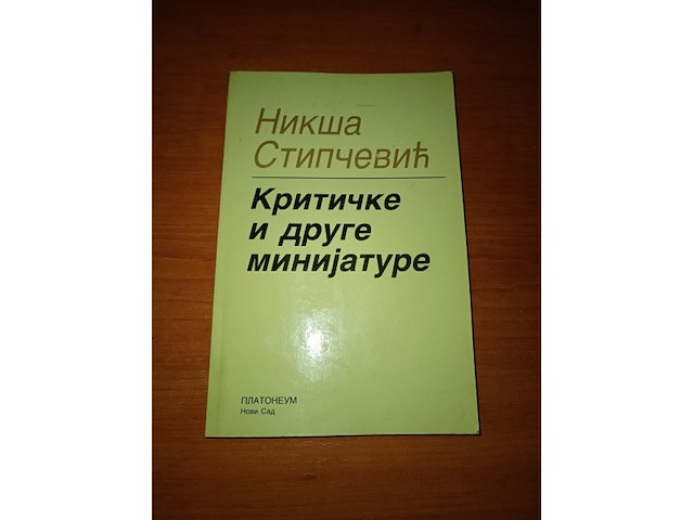 Kritičke i druge minijature - Nikša Stipčević