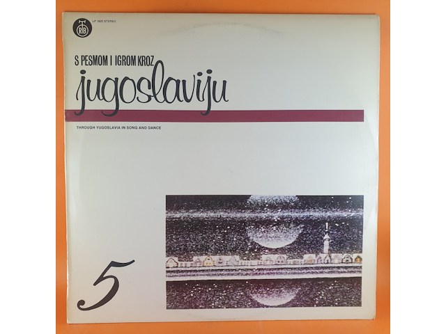 Various ‎– S Pesmom I Igrom Kroz Jugoslaviju 5,LP