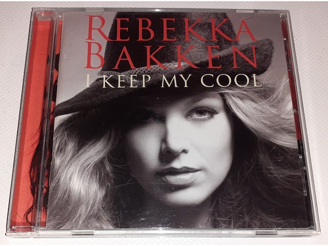 Rebekka Bakken – I Keep My Cool