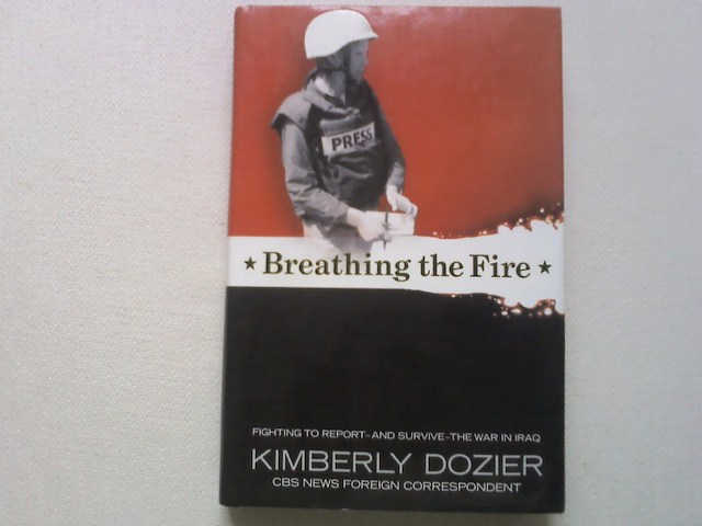 Kimberly Dozier - Breathing the fire