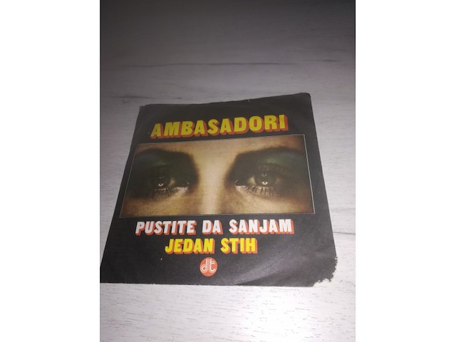 Ambasadori - Pustite da sanjam