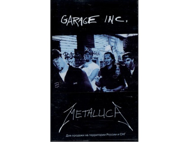Metallica – Garage Inc.KASETA I i II   ( 2 kasete )