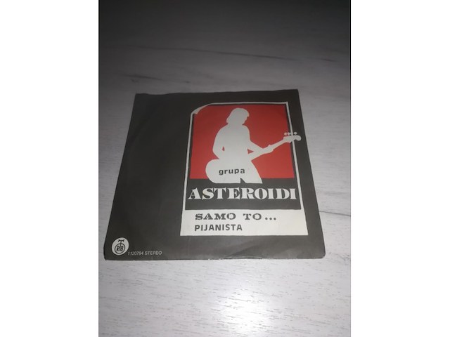 Asteroidi - Samo to...