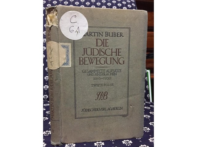 Martin Buber DIE JUDISCHE BEWEGUNG (1920)