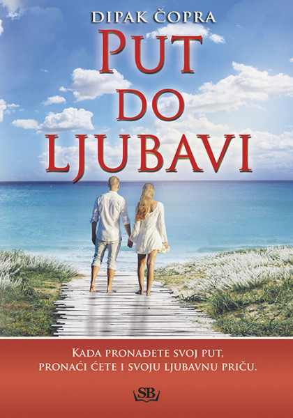 Put do ljubavi - Dipak Čopra