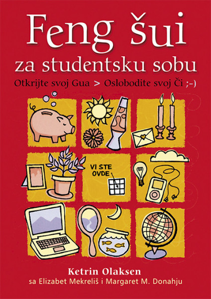 Feng šui za studentsku sobu - Ketrin Olaksen