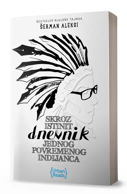 SKROZ ISTINIT DNEVNIK JEDNOG POVREMENOG INDIJANCA