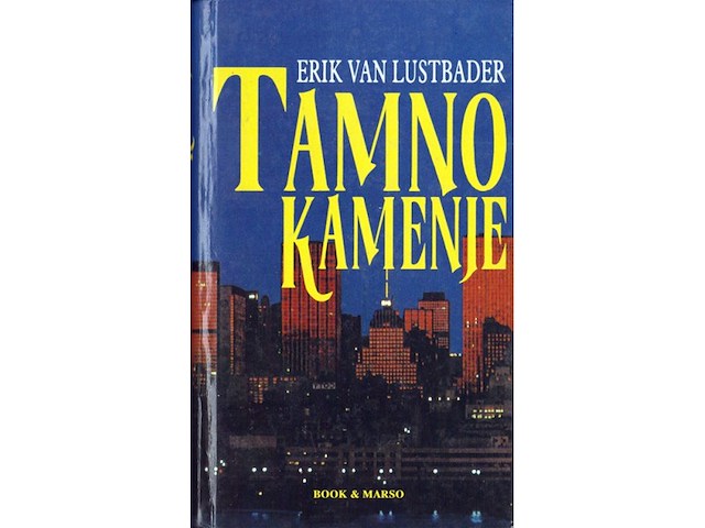 Tamno kamenje - Erik Van Lustbader