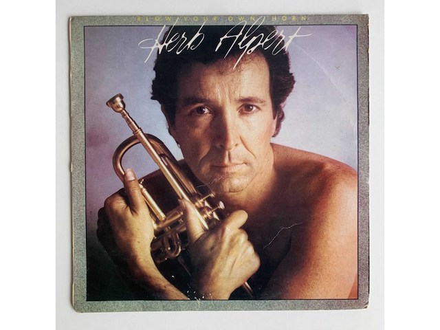 Herb Alpert – Blow Your Own Horn VG+/VG