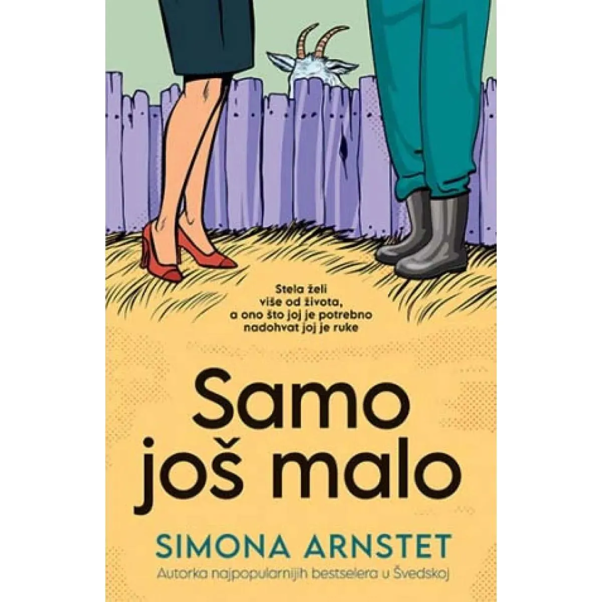 SAMO JOŠ MALO