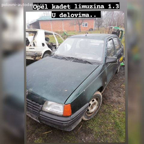 Polovni originalni delovi za Opel Kadeta limuzinu, 1.3 motor