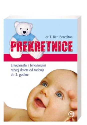 Prekretnice: od rođenja do treće godine – Dr T. Beri Brazelton