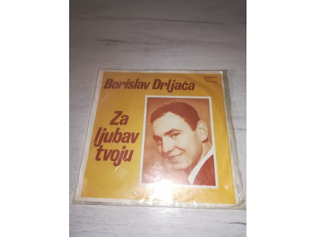 Borislav Drljača - Za ljubav tvoju