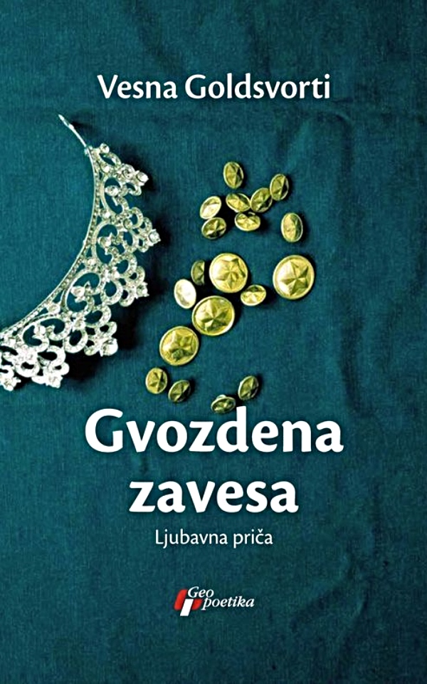 Gvozdena zavesa : ljubavna priča