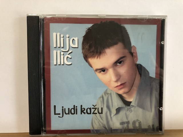 Ilija Ilić - Ljudi kažu