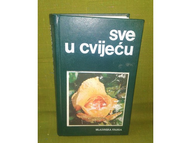 SVE U CVIJEĆU