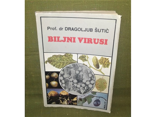 BILJNI VIRUSI - Prof. Dr DRAGOLJUB ŠUTIĆ