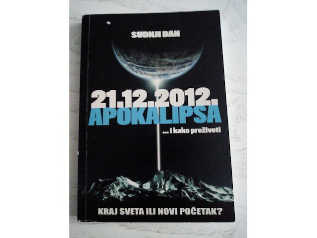Apokalipsa i kako preziveti 2012