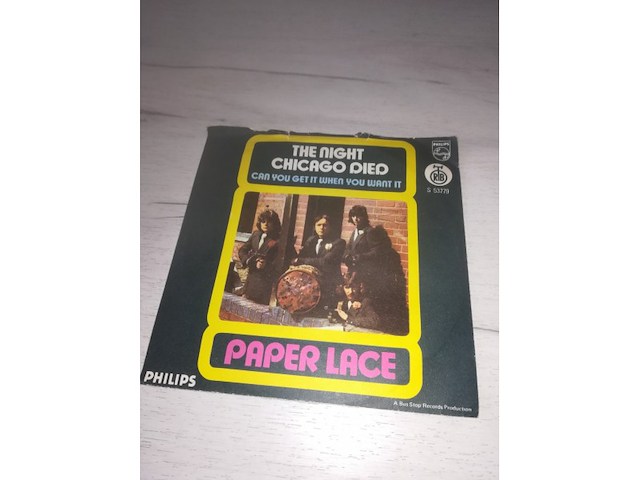 Paper Lace - The Night Chicago Died / Can You Get It Wh