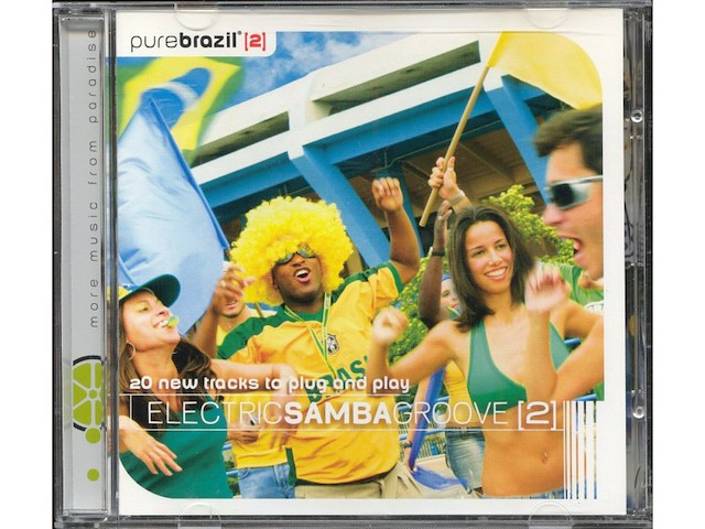 Various – Pure Brazil (2): Electric Samba Groove (2)