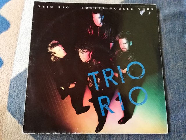 Trio Rio - Voulez Vous
