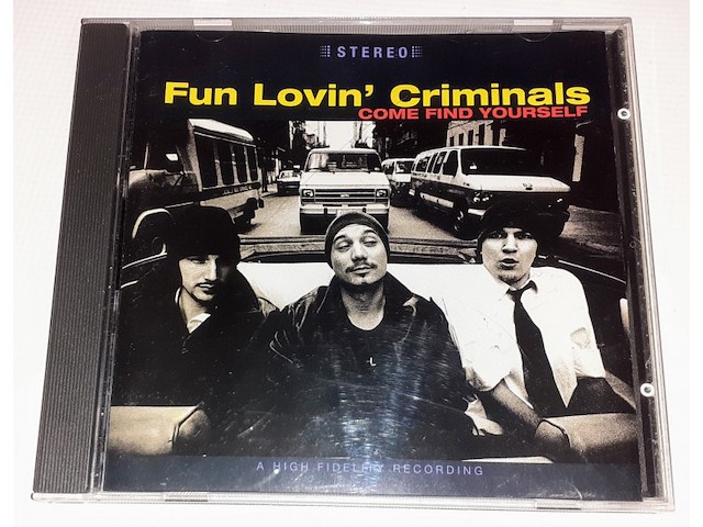 Fun Lovin` Criminals – Come Find Yourself