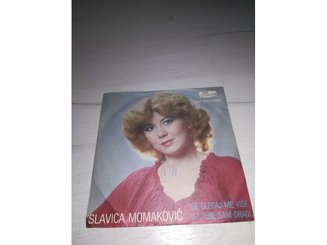 Slavica Momaković - Ne gledaj me više