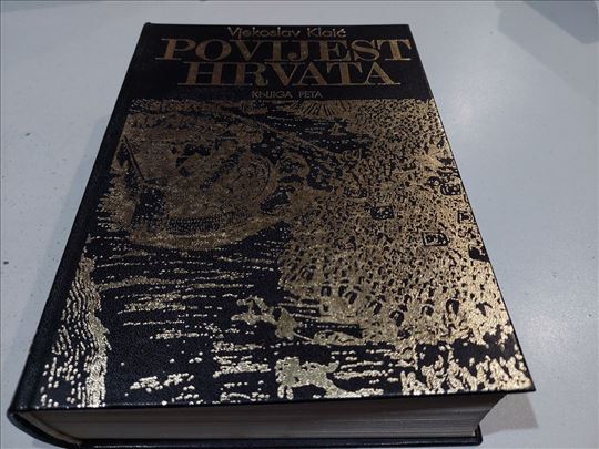 Povijest Hrvata knjiga peta Vjekoslav Klaić