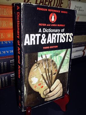 A Dictionary of Art & Artist - P. and L. Murray
