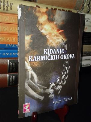 Kidanje karmičkih okova - Swami Rama