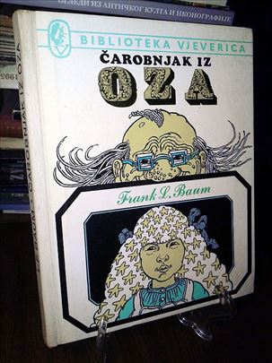 Čarobnjak iz Oza - Lyman Frank Baum